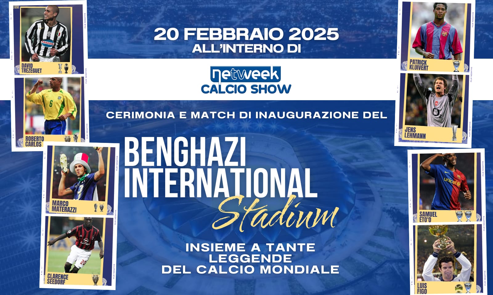 Questa sera su Netweek Calcio Show le leggende del calcio inaugurano il nuovo stadio di Bengasi ...